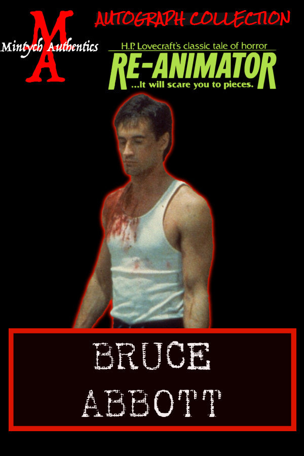Bruce Abbott Re-Animator Horror Autographs – Mintych Authentics