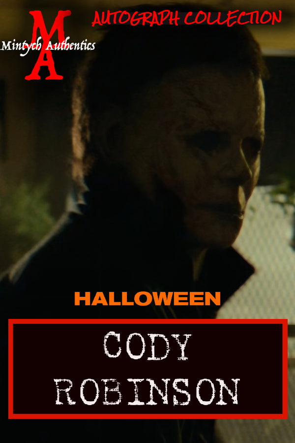 Cody Robinson Michael Myers Autograph Collection – Mintych Authentics